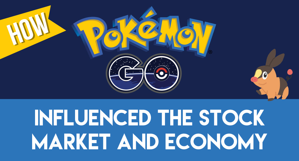 How Pokemon Go Influenced the Stock Market and Economy - Joyenergizer